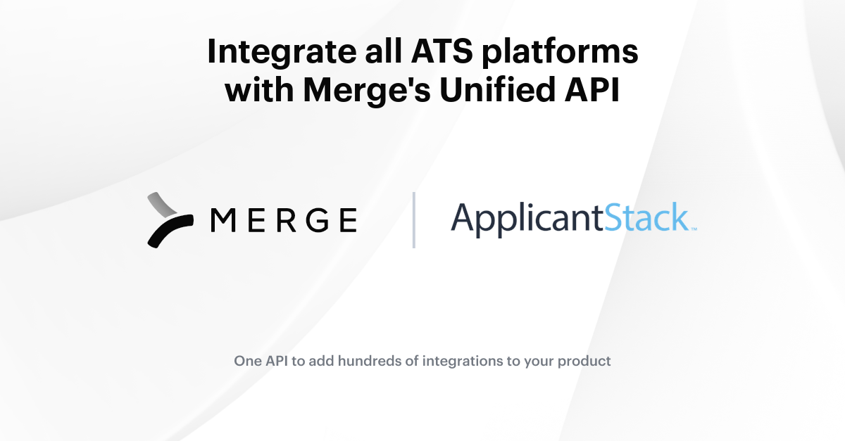 ApplicantStack API Integration - Build & Ship Faster with Merge