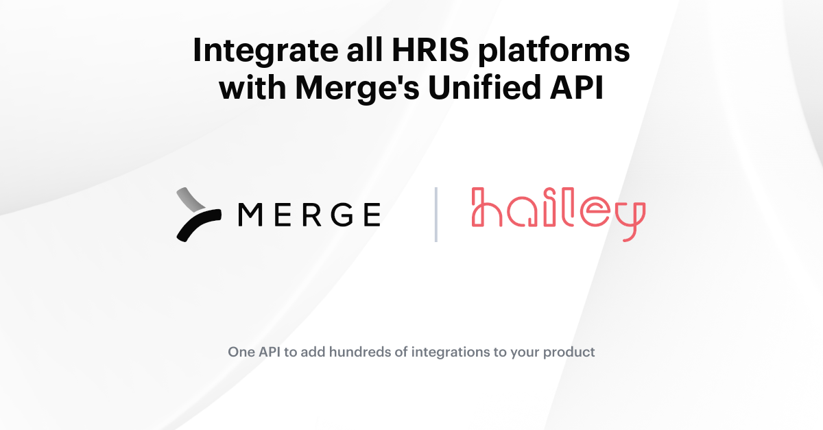Hailey HR API Integration - Build & Ship Faster with Merge