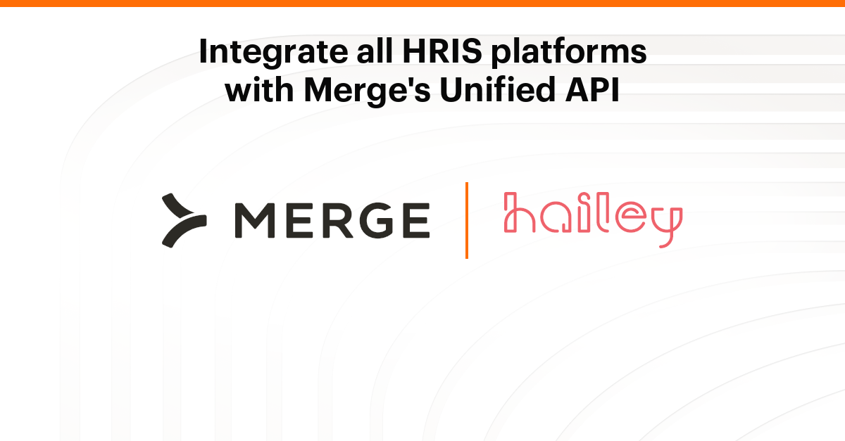 Hailey HR API Integration - Build & Ship Faster with Merge