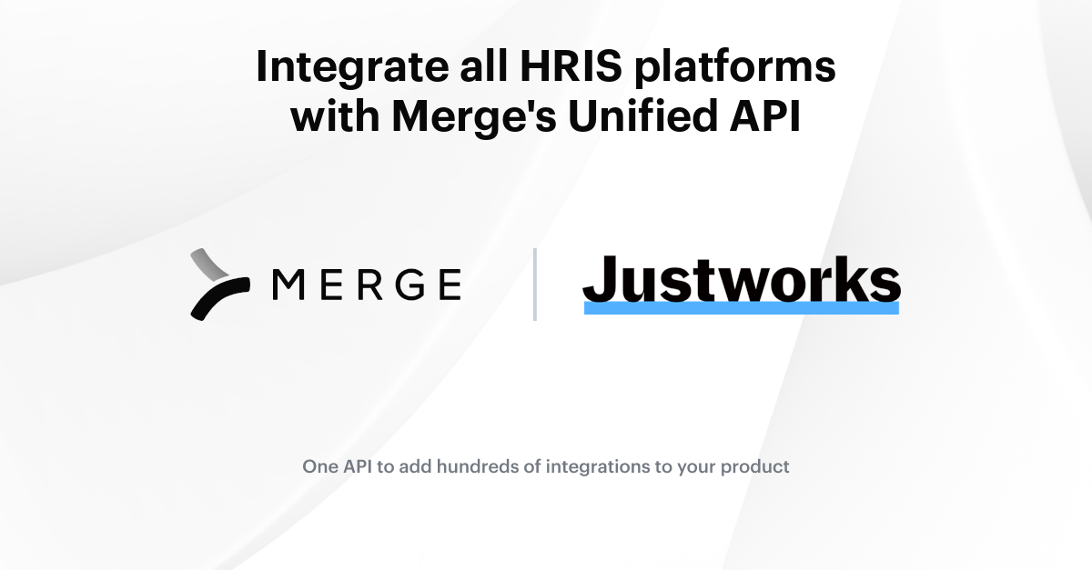 Justworks API Integration - Build & Ship Faster with Merge