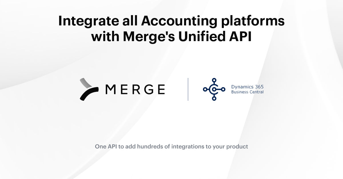 Microsoft Dynamics 365 Business Central API Integration - Build & Ship Faster with Merge