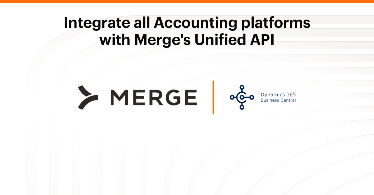 Microsoft Dynamics 365 Business Central API Integration - Build & Ship Faster with Merge