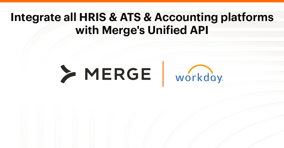 Workday API Integration - Build & Ship Faster with Merge