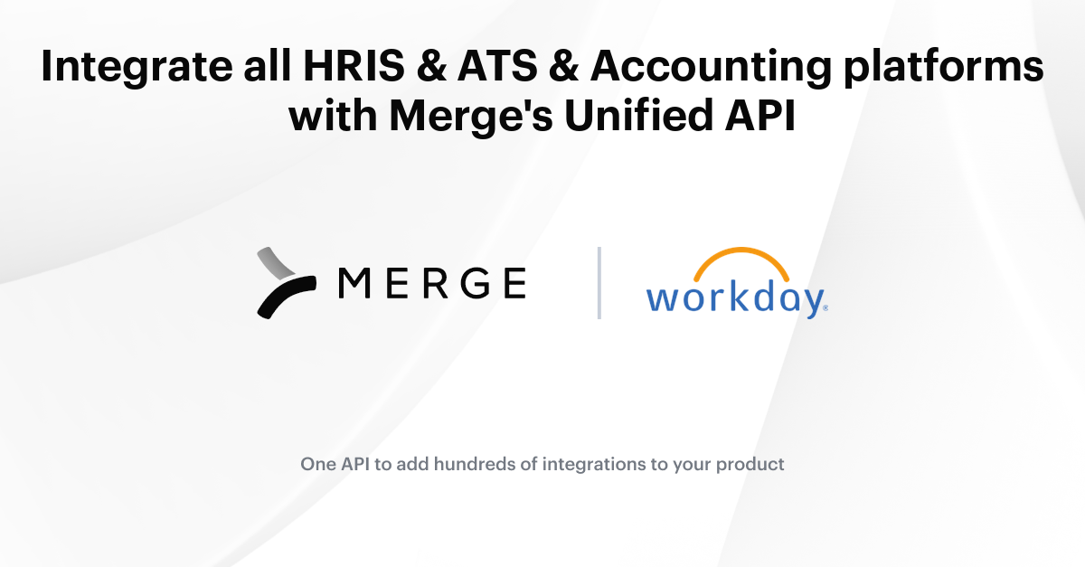 Workday API Integration - Build & Ship Faster with Merge